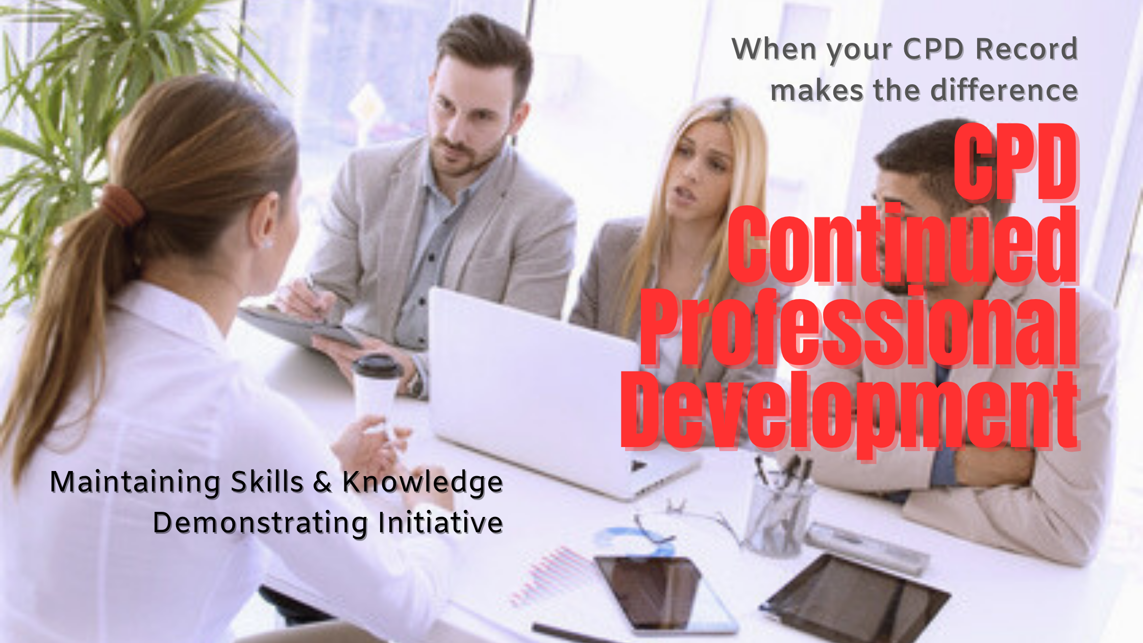 CPD - Continued Professional Development - for all